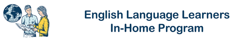 English Language Learners In-Home Program – Eliminating the barriers to ...